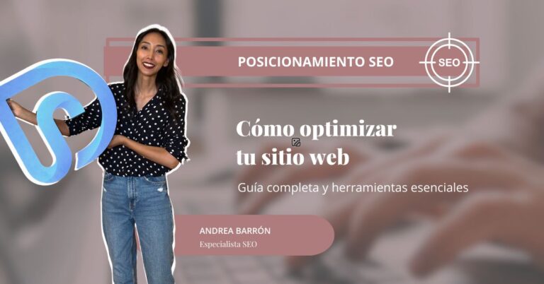 Cómo optimizar tu sitio web: Guía completa y herramientas esenciales